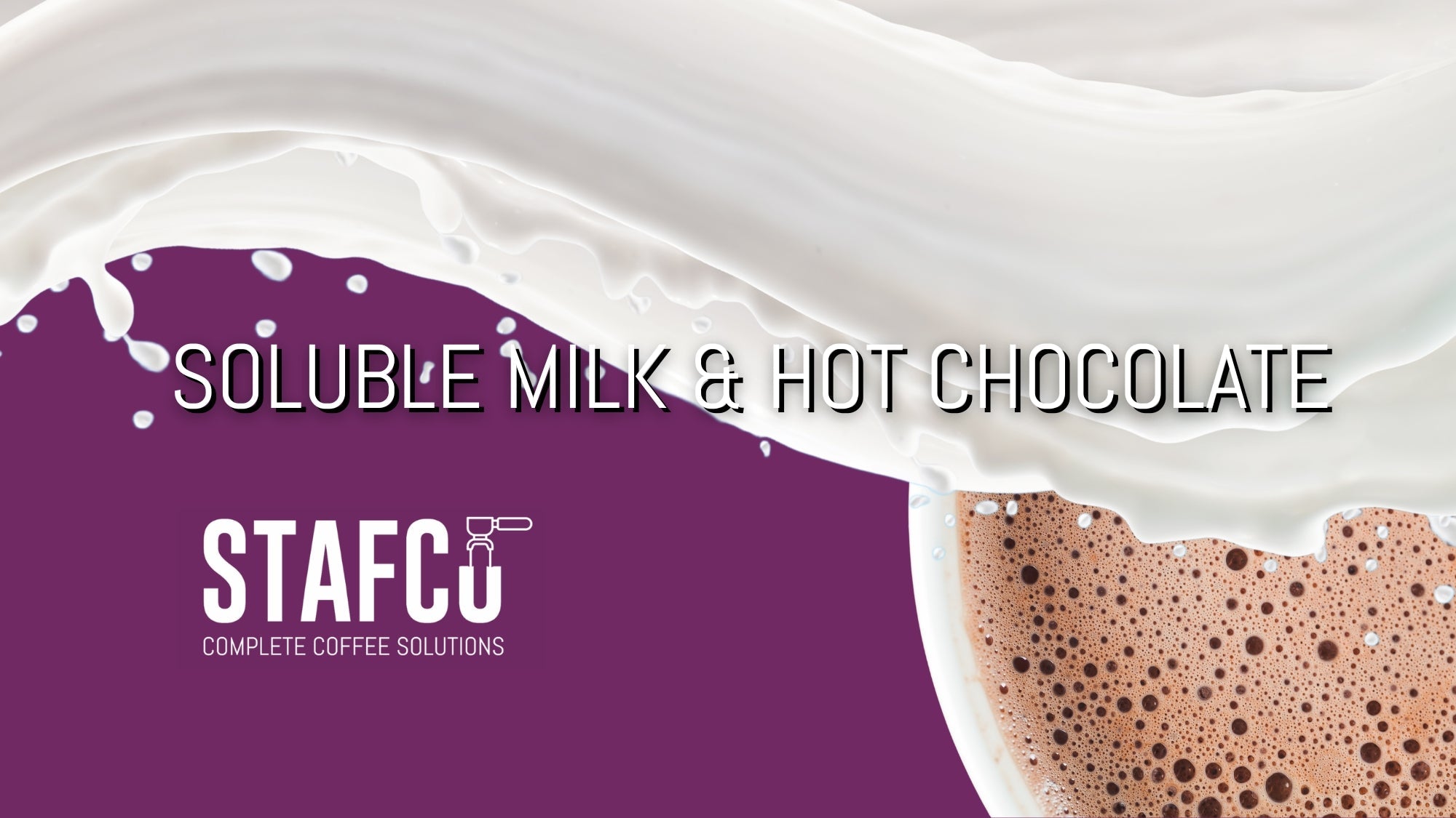 Granulated Milk & Hot Chocolate for Coffee Machines | StafCo
